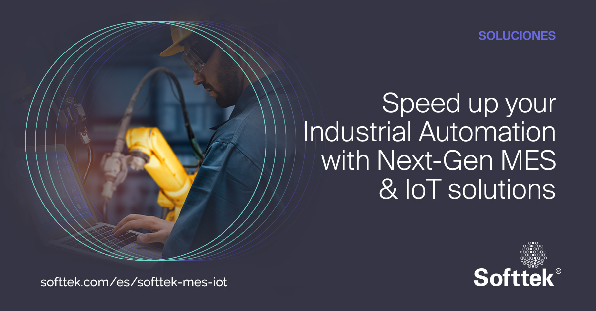 Speed up your Industrial Automation with Next-Gen MES & IoT solutions